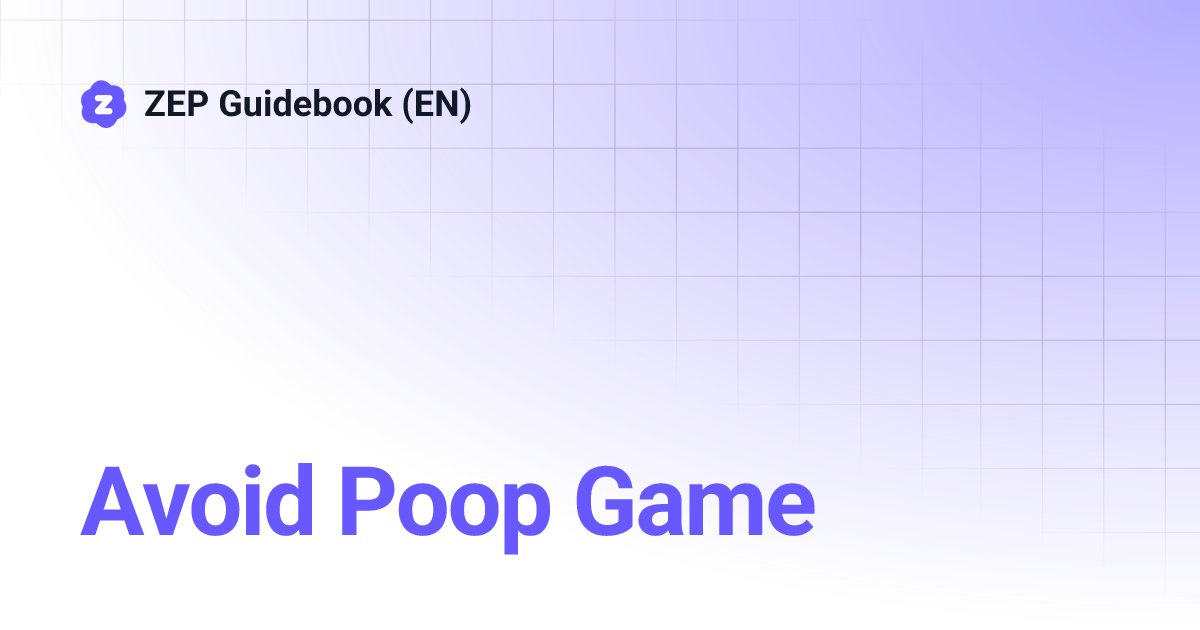 Avoid Poop Game | ZEP Guidebook (EN)