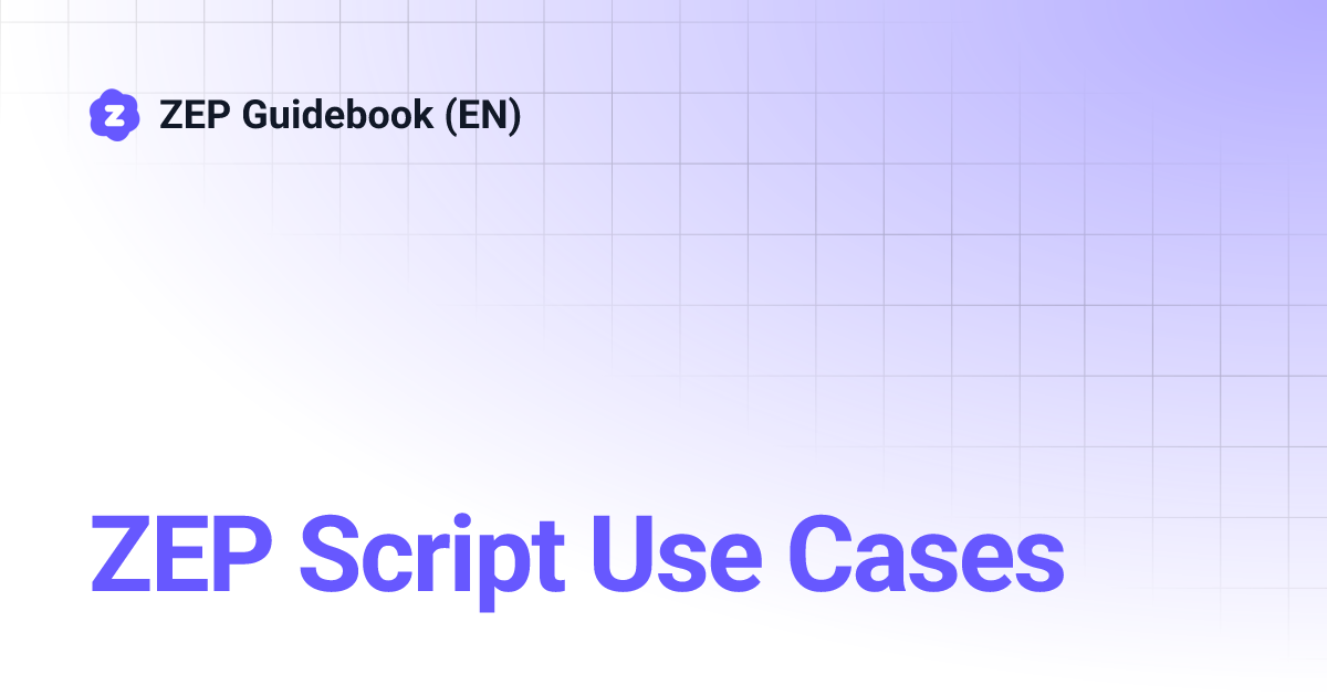 ZEP Script Use Cases | ZEP Guidebook (EN)